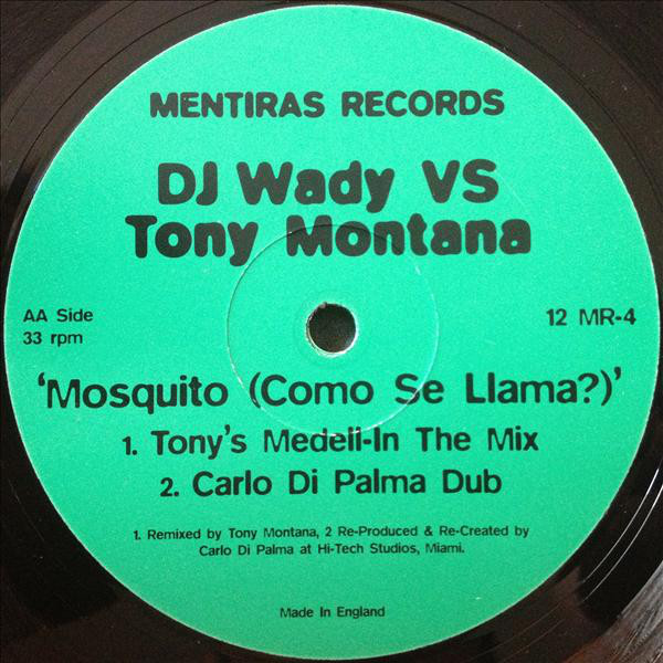 DJ Wady, Tony Montana (6) - Mosquito (¿Cómo Se Llama?) (1999)