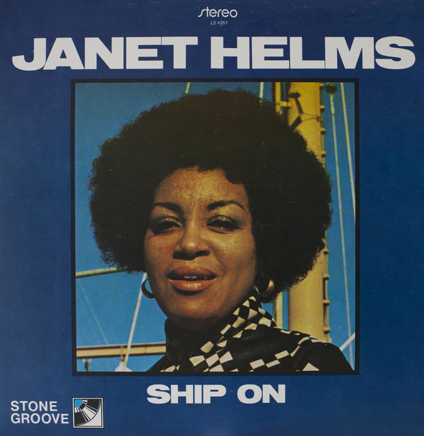 Janet Helms - Ship On (1974)