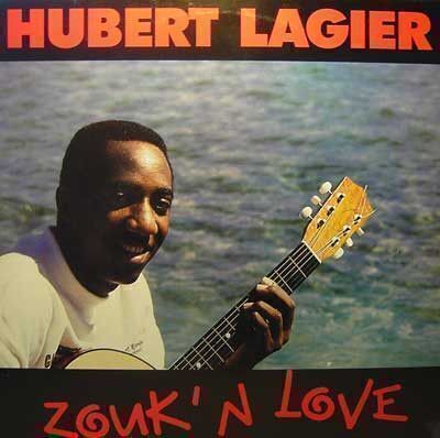 Hubert Lagier - Zouk'N Love (1990)